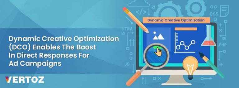 How Dynamic Creative Optimization Helps Boost Direct Responses - Vertoz