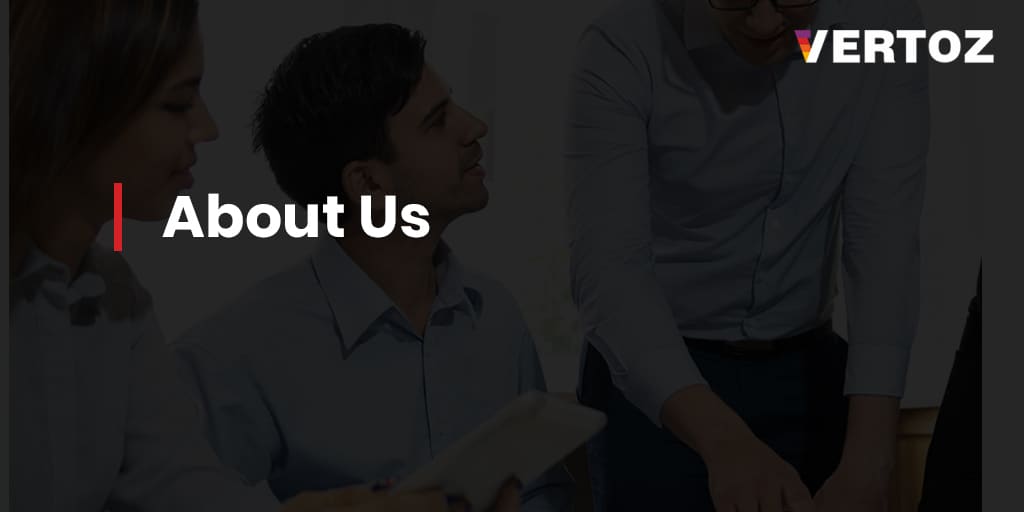 About Us - Vertoz About Us - Vertoz